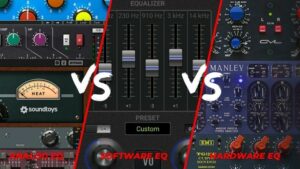 Software EQ Vs Hardware EQ Vs Analog EQ: Audio Equalization Guide