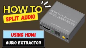 Revealed: 3 Simple Ways Of Splitting Audio Out Of A HDMI Cable